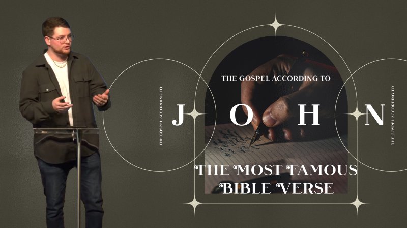 The Most Famous Bible Verse | The Gospel According to John (Part 6) | Daniel Blakeslee ...