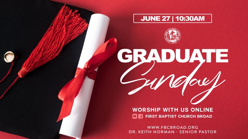 2021 Graduating Class Ceremony | First Baptist Church Broad