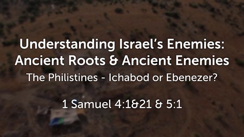 Understanding Israel's Enemies: Ancient Roots & Ancient Enemies ...