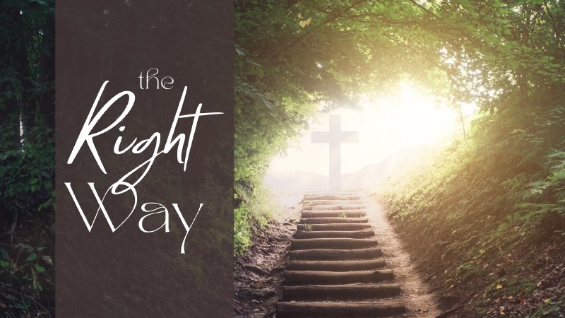 "The Right Way" | Hickory United Evangelical Presbyterian Church