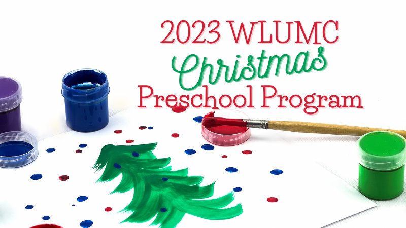 2023 Preschool Christmas Program | West Lawn United Methodist Church