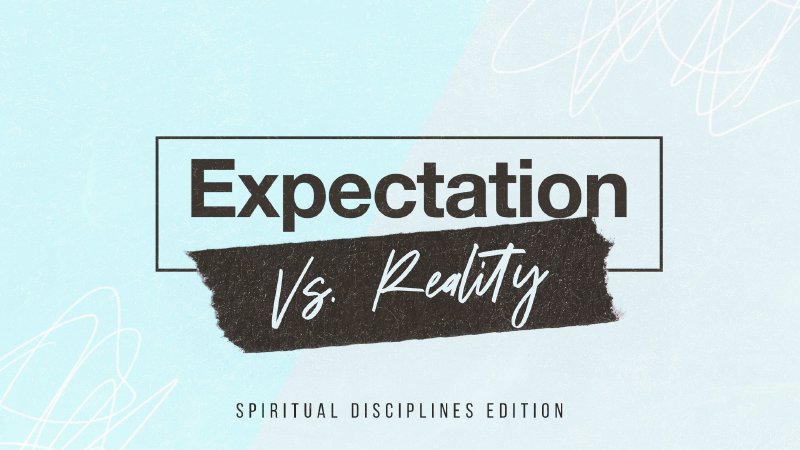 Expectation vs. Reality - Week #1 | Heartland Church of Sun Prairie