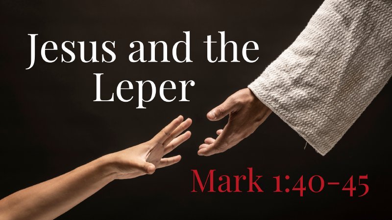"Jesus and the Leper" | East Athens Baptist Church