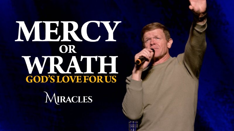 Mercy Or Wrath: God's Love For Us | Heritage Church