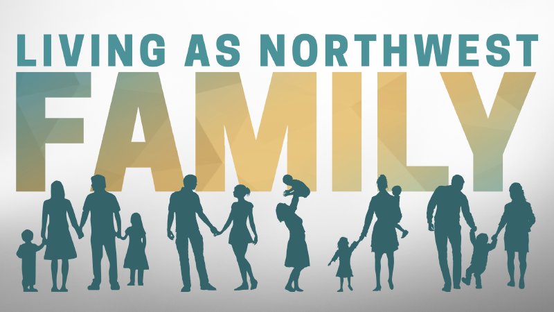 Living as NW Family | Northwest Family Fellowship - MT