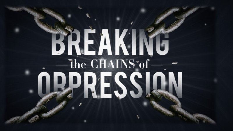 Breaking the Chains of Oppression [8.06] | First Baptist Church ...