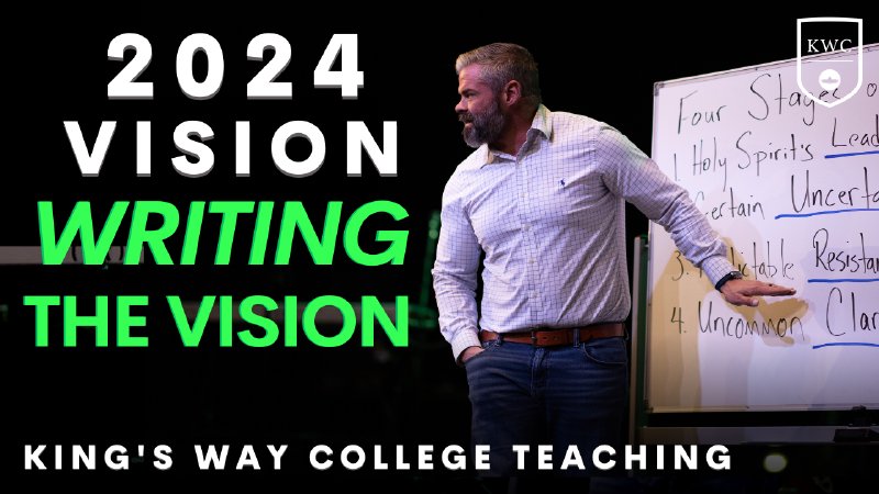 2024 Vision: Writing the Vision | King's Way Church