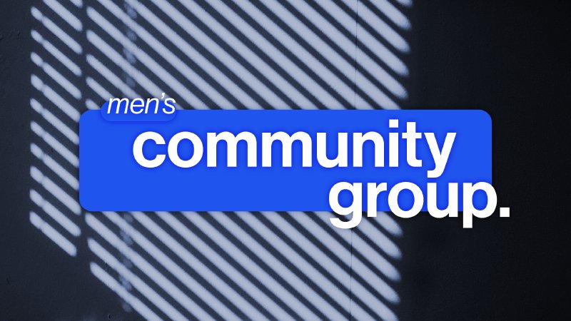 Men’s Community Group | Vintage Church - NC
