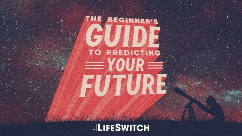 The Beginner's Guide to Predicting Your Future: Principle of the Path ...