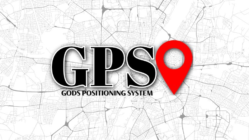 GPS (God's Positioning System) | Victorious Life Church