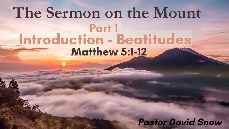 THE SERMON ON THE MOUNT! Part 1- The Beatitudes! | Community Church of ...