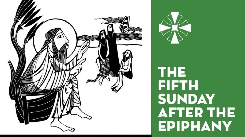 Fifth Sunday After The Epiphany, Feb 9th, 2025 | Episcopal Church of ...