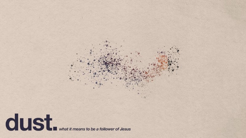 Dust | Elevate Church