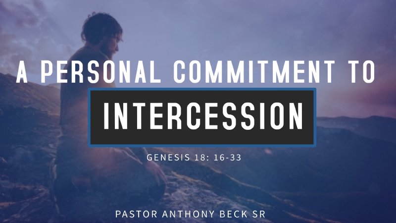 A Personal Commitment To Intercession | The Sanctuary Church of ...