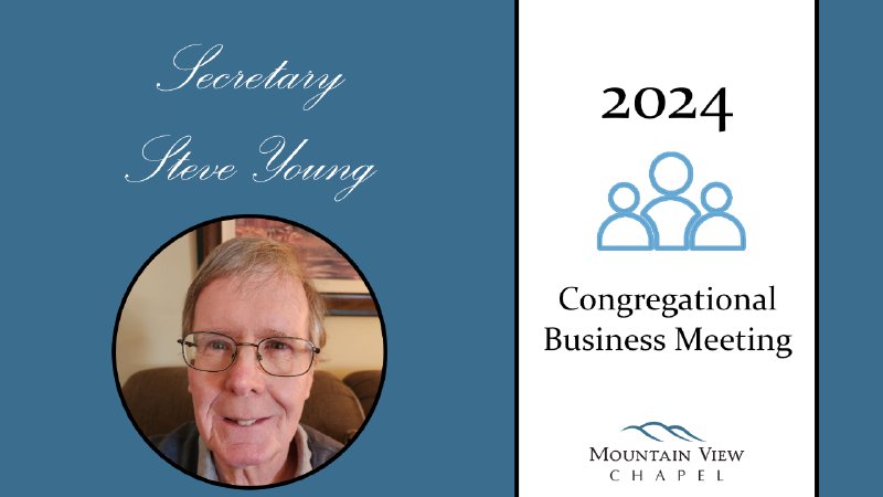 Introduction - Secretary - Steve Young | Mountain View Chapel