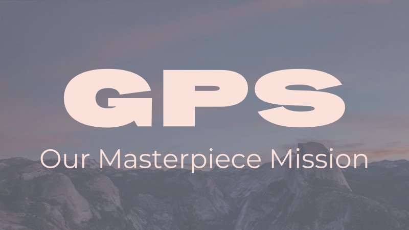 Our Masterpiece Mission | K2 the Church