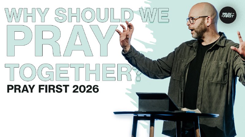 Why Should We Pray Together? | Main Street Church