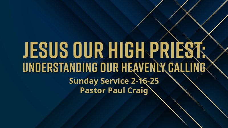 Jesus Our High Priest: Understanding Our Heavenly Calling | The ...