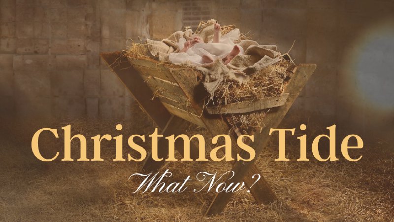 Christmas Tide | Tulare Community Church - CA
