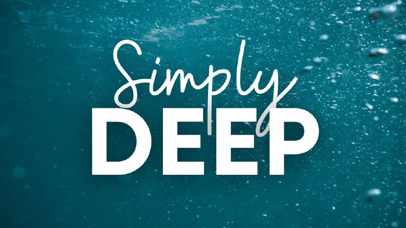 Simply Deep | First Baptist Church Copperas Cove