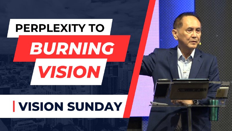 5. Perplexity to Burning Vision | Renewal Lutheran Church