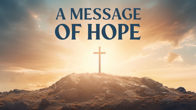 A Message of Hope | St. Patrick's Anglican Church