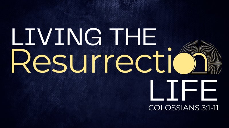 Living the Resurrection Life | First Baptist Church - North Augusta