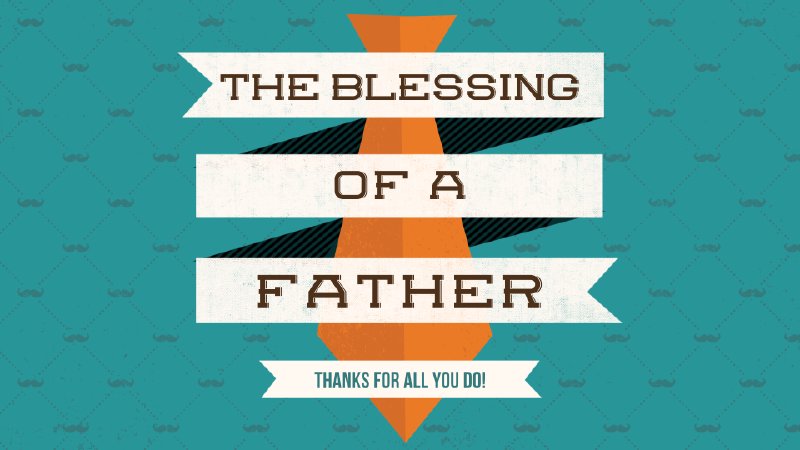 The Blessing of a Father | Lake Hills Church