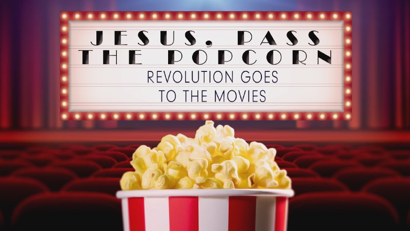 Jesus Pass the Popcorn | Revolution FMC
