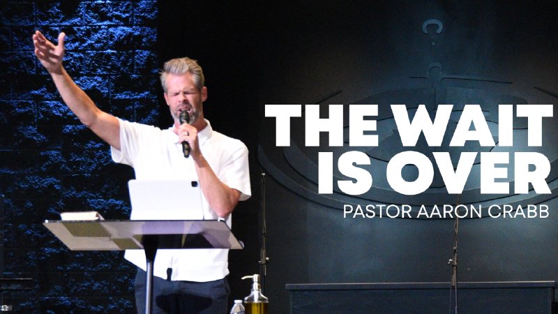 The Wait is Over | Pastor Aaron Crabb | Midweek Service | October 9 ...