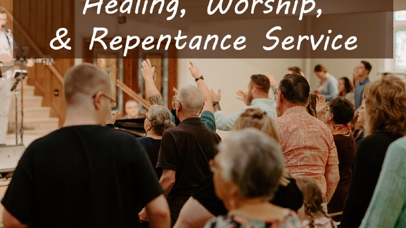 Healing, Worship, & Repentance Service | First Missionary Church