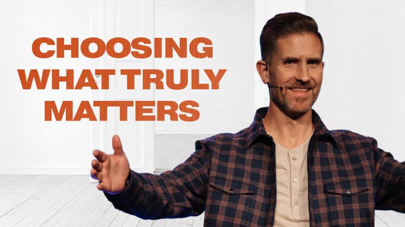 Choosing What Truly Matters | The LIFT