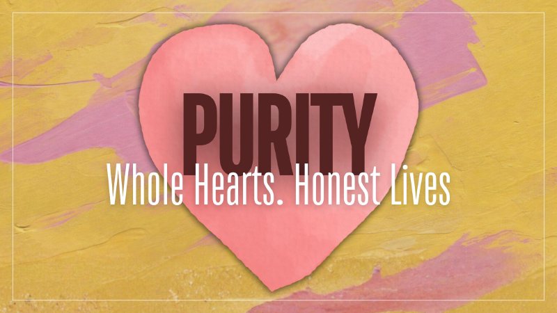 Purity | Heartland Evangelical Free Church