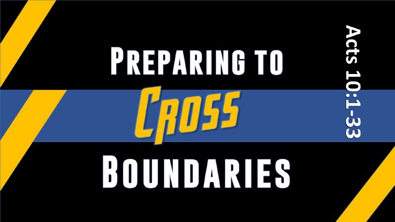 Preparing to Cross Boundaries | First Baptist Church - TX4pnBS