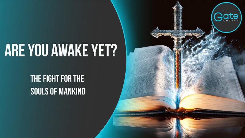 Are You Awake Yet?-Sunday Morning | The Gate Church