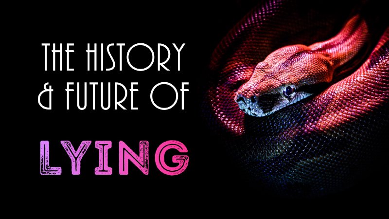 The History and Future of Lying | South Bay SDA Church of Chattanooga
