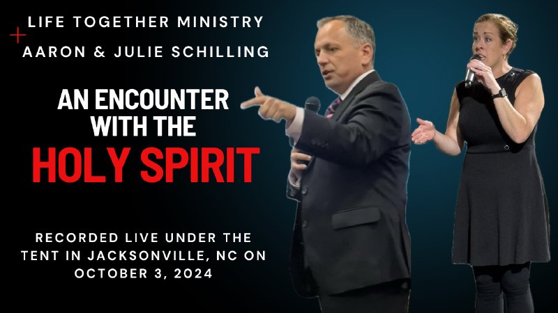An Encounter With The Holy Spirit | Life Together Ministry, Inc.