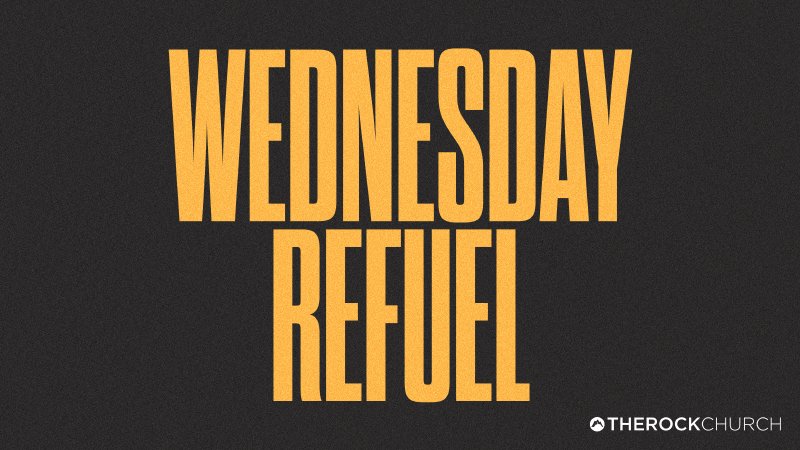 Wednesday Night Refuel | The Rock Church - IL