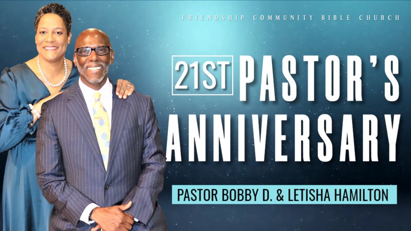 Pastor's 21st Anniversary Service | Friendship Community Bible Church