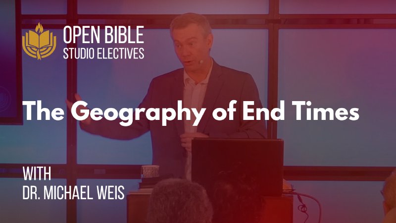 The Geography of End Times | Zion's Hope