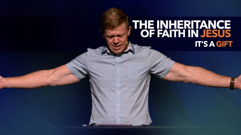 The Inheritance Of Faith In Jesus | Heritage Church
