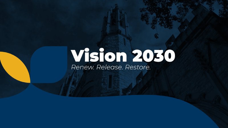 Vision 2030 | First Methodist Church of Tulsa