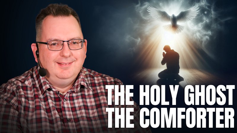 The Holy Ghost The Comforter | Sean Pinder Ministries