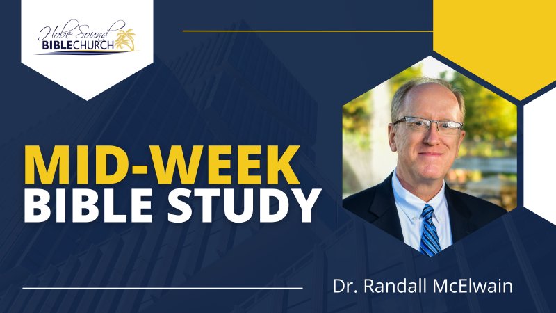 Mid-Week Bible Study | Hobe Sound Bible Church