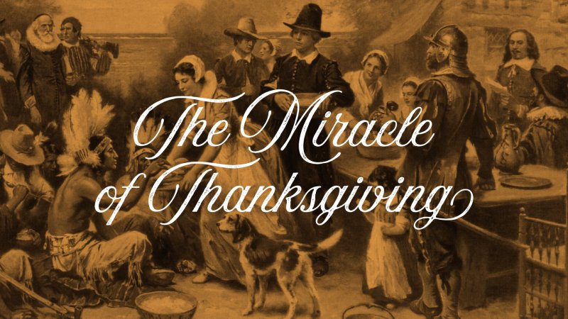 The Miracle of Thanksgiving | Calvary Chapel Chattanooga