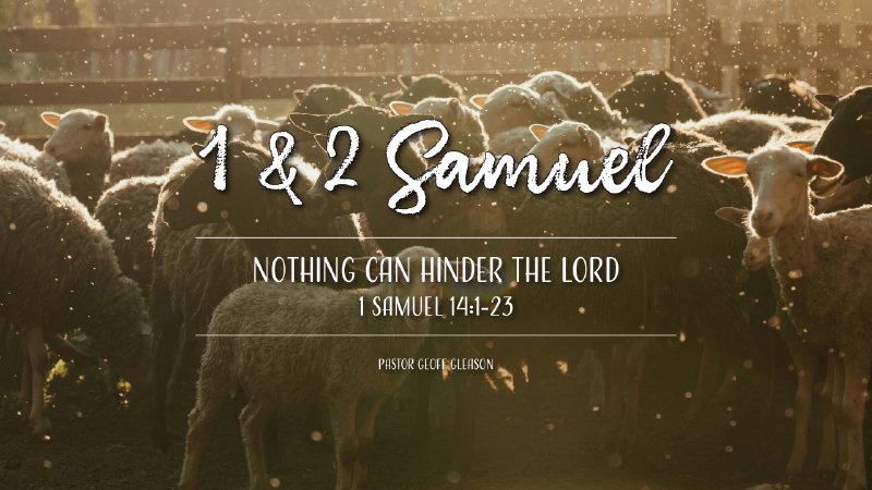1 Samuel 14:1-23 | Nothing Can Hinder the Lord | Cliffwood Presbyterian