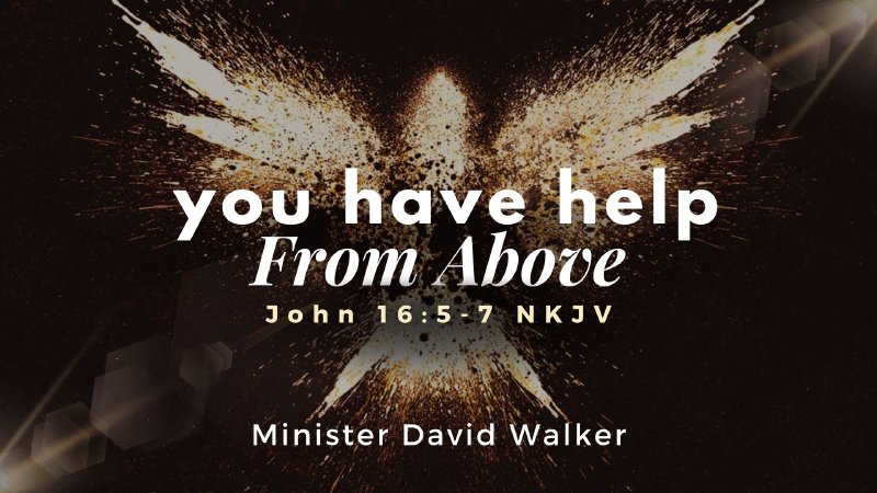 You Have Help From Above | Linked UP Church