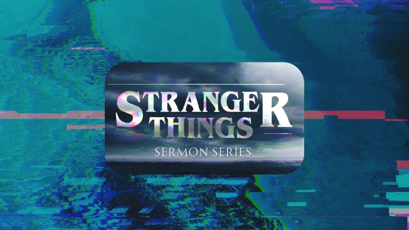 Stranger Things | Apostles Creed | Lakeview Fellowship