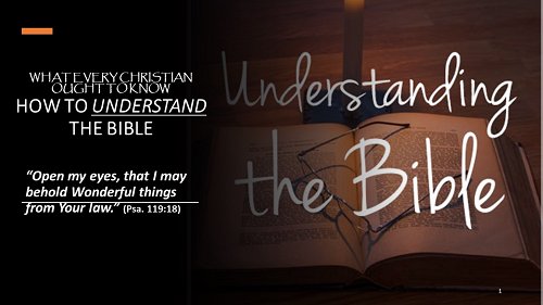 How to Understand the Bible - Part 1 | Mount Carmel Baptist Church