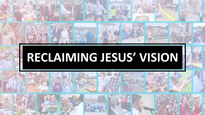 Church: Reclaiming Jesus' Vision by Changing the World - Pastor Tom (5. ...